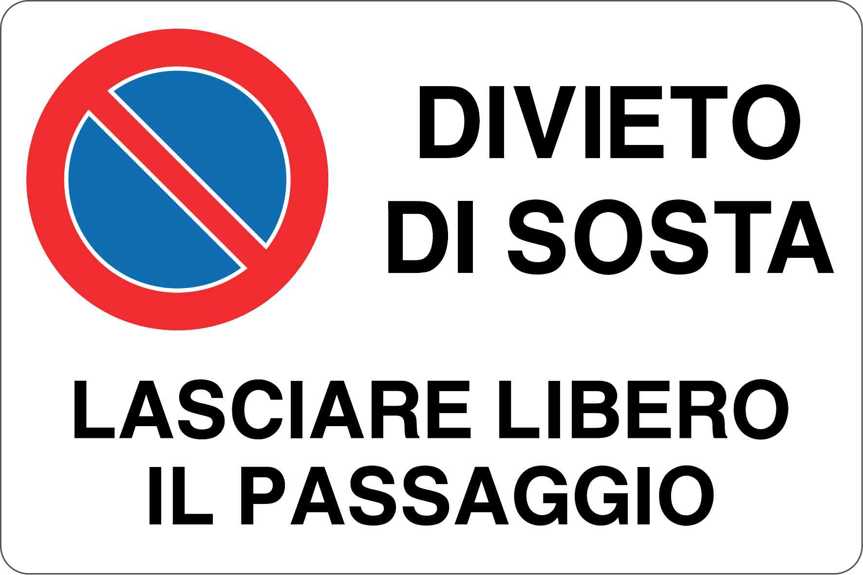 Divieto di sosta: multa, cartello e regole